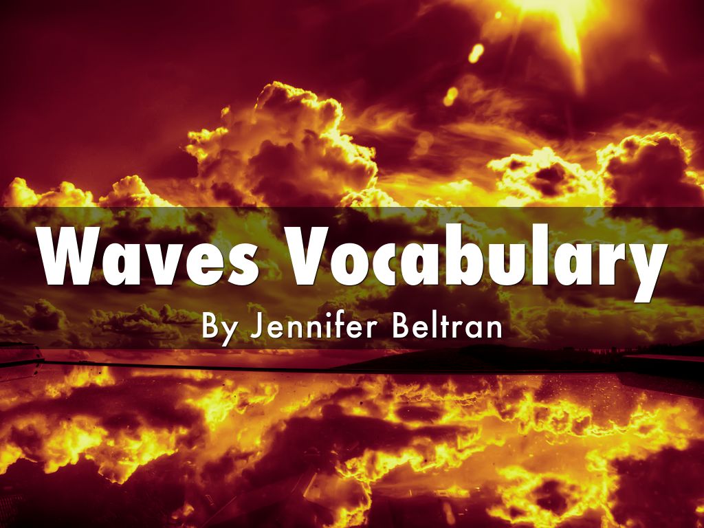 Waves Vocabulary By Akary1198 waves-vocabulary-by-akary1198